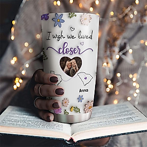 Wrappiness I Wish We Lived Closer Tumbler - Personalized 3D Inflated Effect 20Oz Tumbler Long Distance Friendship Gift, Custom Photo State to State Mug Gifts for Sister Best Friend Bestie (A02)