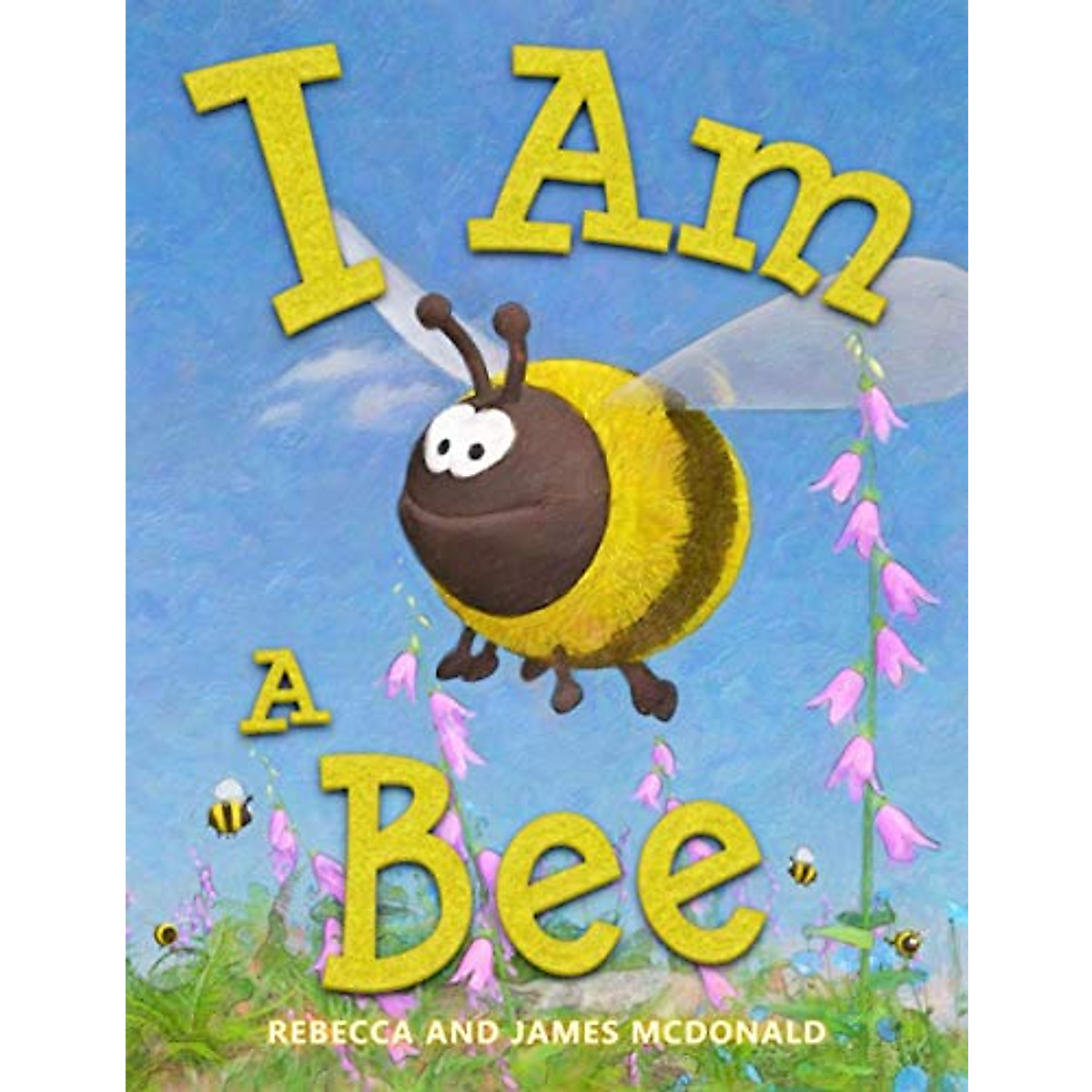 I Am a Bee: A Book About Bees for Kids (I Am Learning: Educational Series for Kids)
