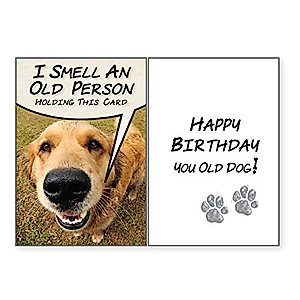 Dog Speak I Smell An Old Person Holding This Card - Happy Birthday Pet Card