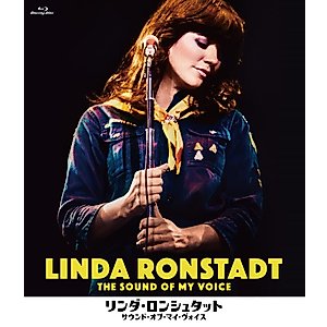 リンダ・ロンシュタット　サウンド・オブ・マイ・ヴォイス [Blu-Ray]