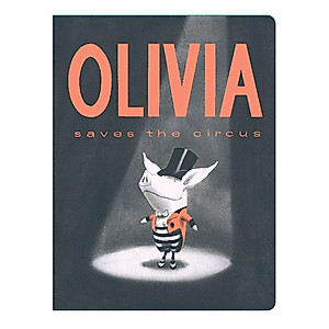 Olivia Saves the Circus (Classic Board Books)