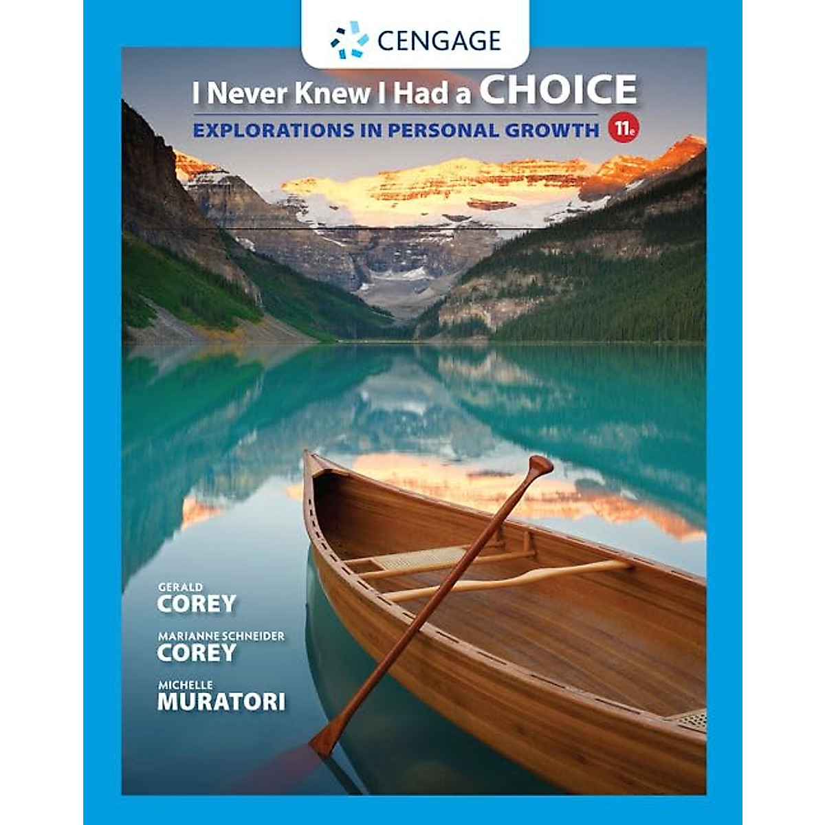 I Never Knew I Had a Choice: Explorations in Personal Growth