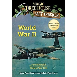 World War II: A Nonfiction Companion to Magic Tree House Super Edition #1: World at War, 1944 (Magic Tree House Fact Tracker)