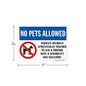 SmartSign 4-Pack 5 x 7 inch 'No Pets Allowed Service Animals Trained to Aid Person with Disability Welcome' Sticker Labels, 5 mil Laminated Polyester with SuperStick Adhesive, USA-Made