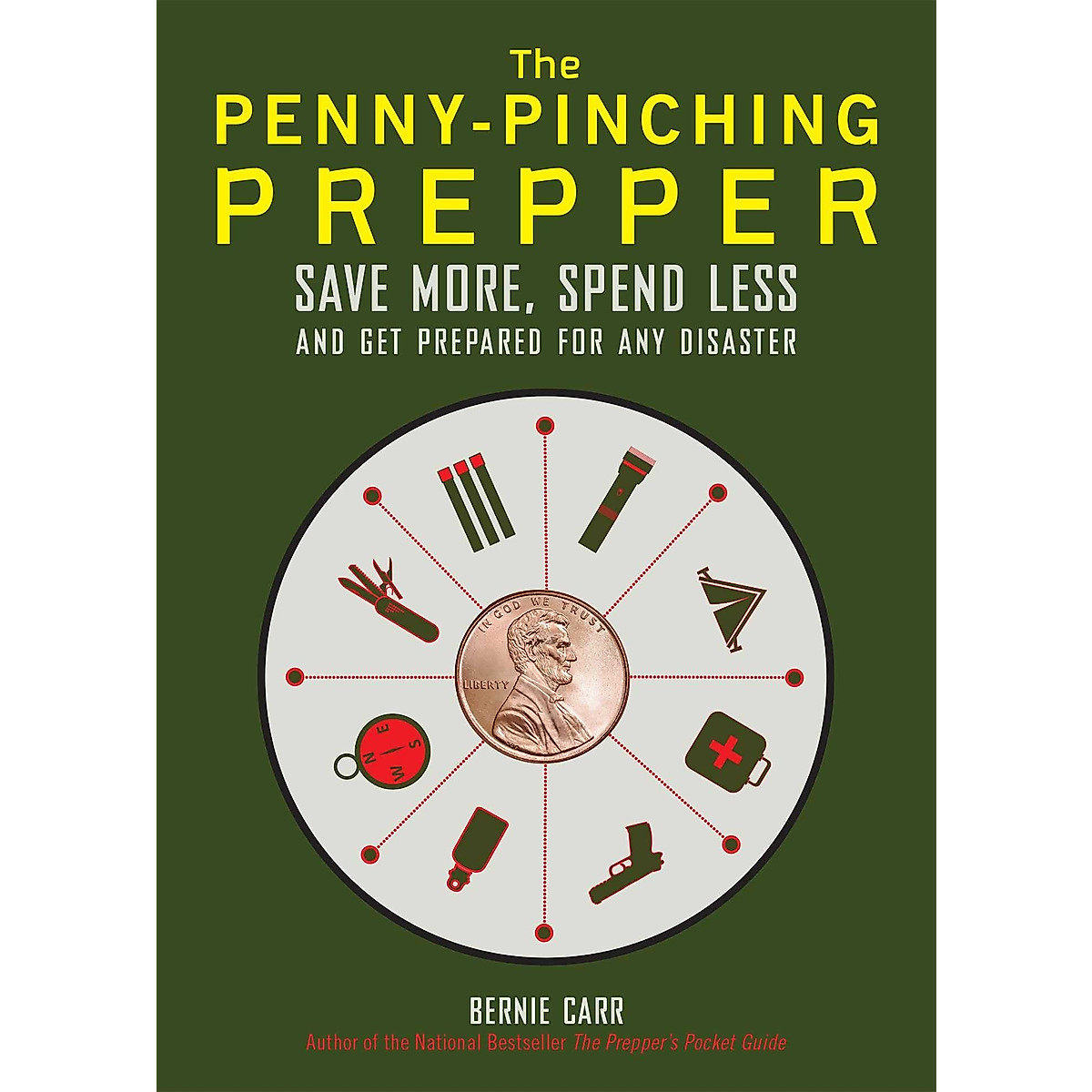 The Penny-Pinching Prepper: Save More, Spend Less and Get Prepared for Any Disaster