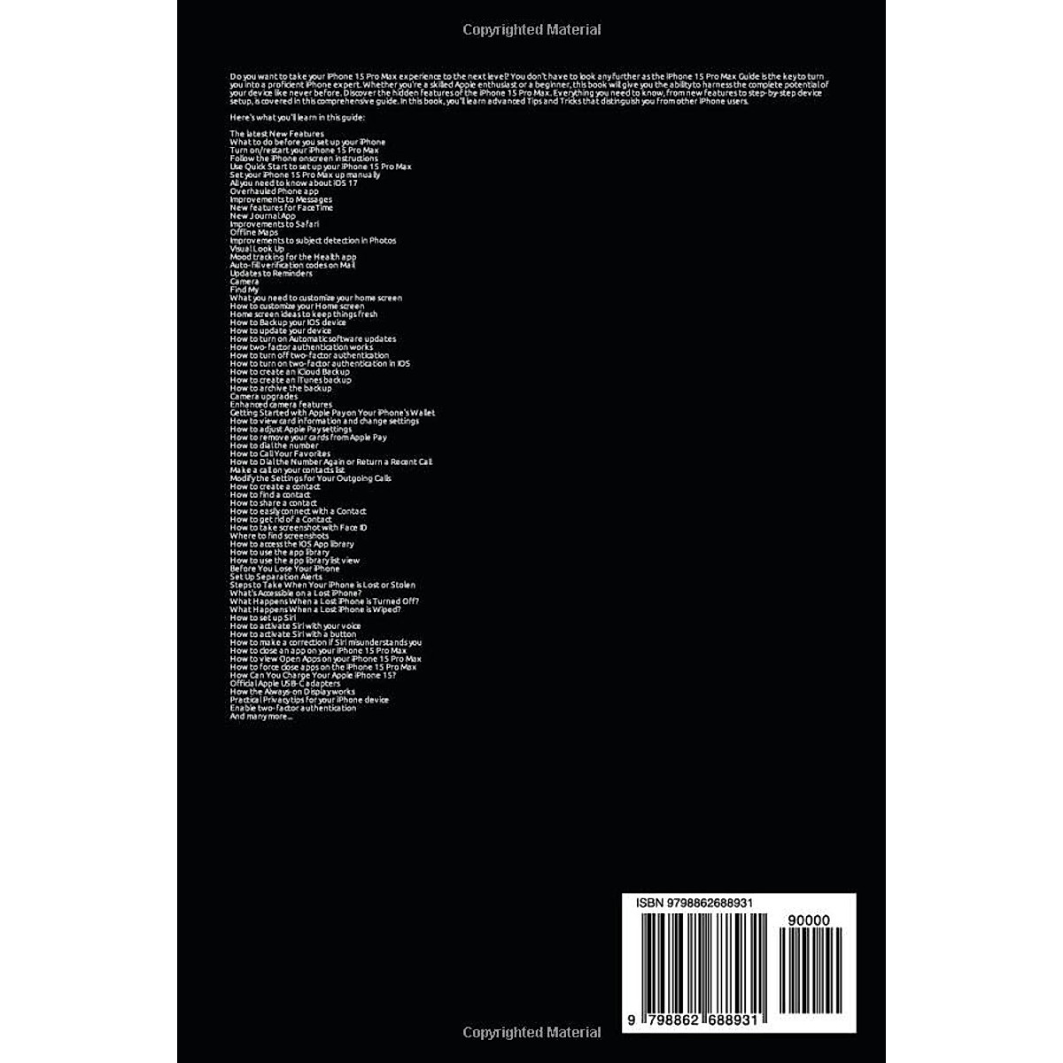 iPhone 15 Pro Max User Manual: A Detailed Step-by-Step Guide for Beginners to Setup and Maximize the Full Potential of Your New Apple iPhone 15 Pro Max, Including Tips for Unlocking Hidden Features