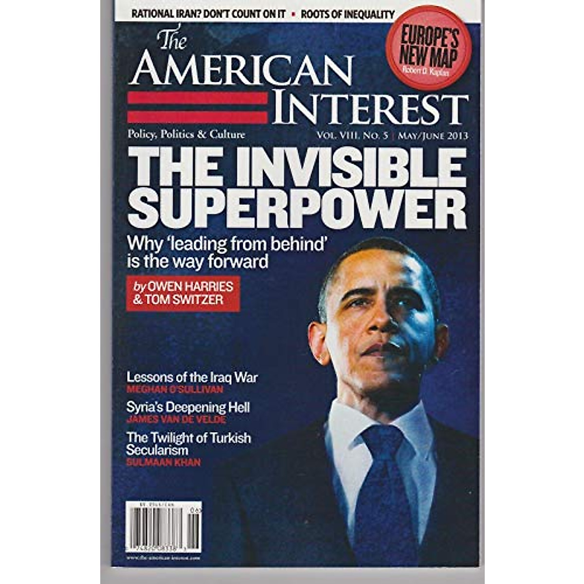 THE AMERICAN INTEREST MAGAZINE MAY/JUNE 2013, THE INVISIBLE SUPERPOWER.