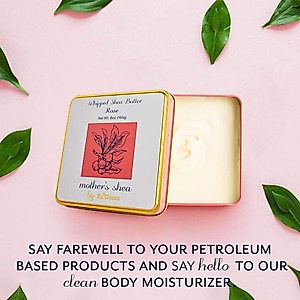 Mother's Shea Whipped Shea Butter (Rose, 6 Oz Tin) 100% Pure Raw Unrefined African Shea - Organic, Sustainably-Sourced Ingredients - Natural Skin & Hair Care