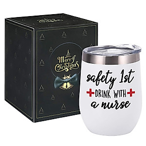 Nurse Ideas for Women, Safety 1st Drink with a Nurse Wine Tumbler, Idea for Women Frineds Girlfriend Nurse New Nurse Doctor Nurse's Day Nurse Graduation, 12 Oz Stainless Steel Insulated Wine Tumbler
