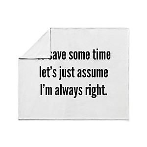 CafePress I'm Always Right Stadium Blanket Super Soft Fleece Plush Throw Blanket, 60"x50"