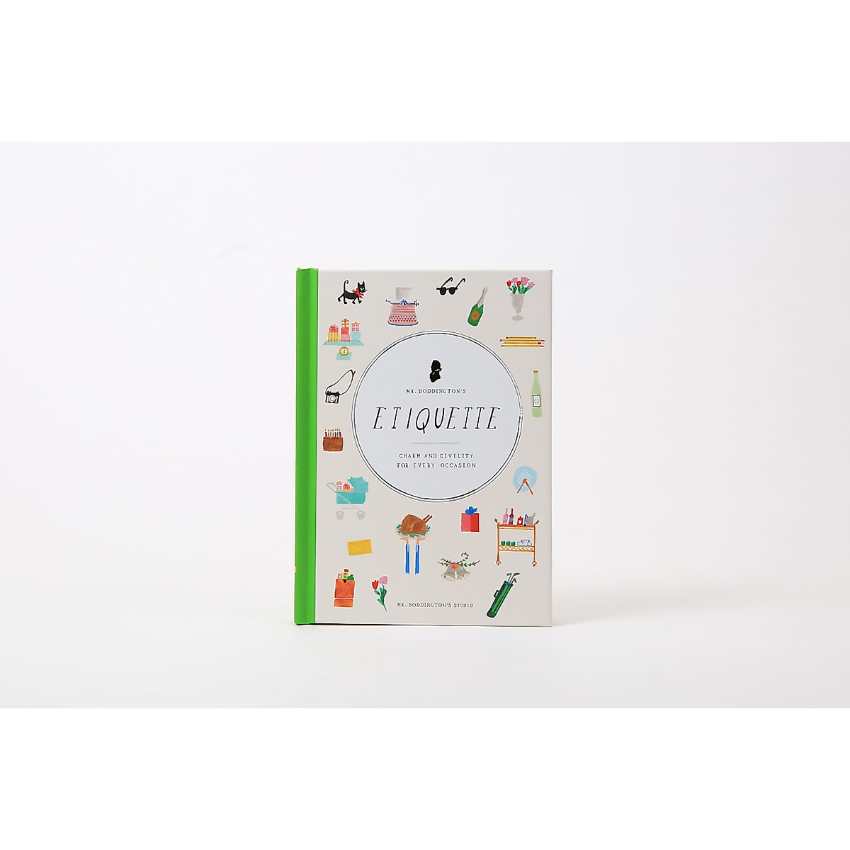 Mr. Boddington's Etiquette: Charm and Civility for Every Occasion (Etiquette Books, Manners Book, Respecting Cultures Books)