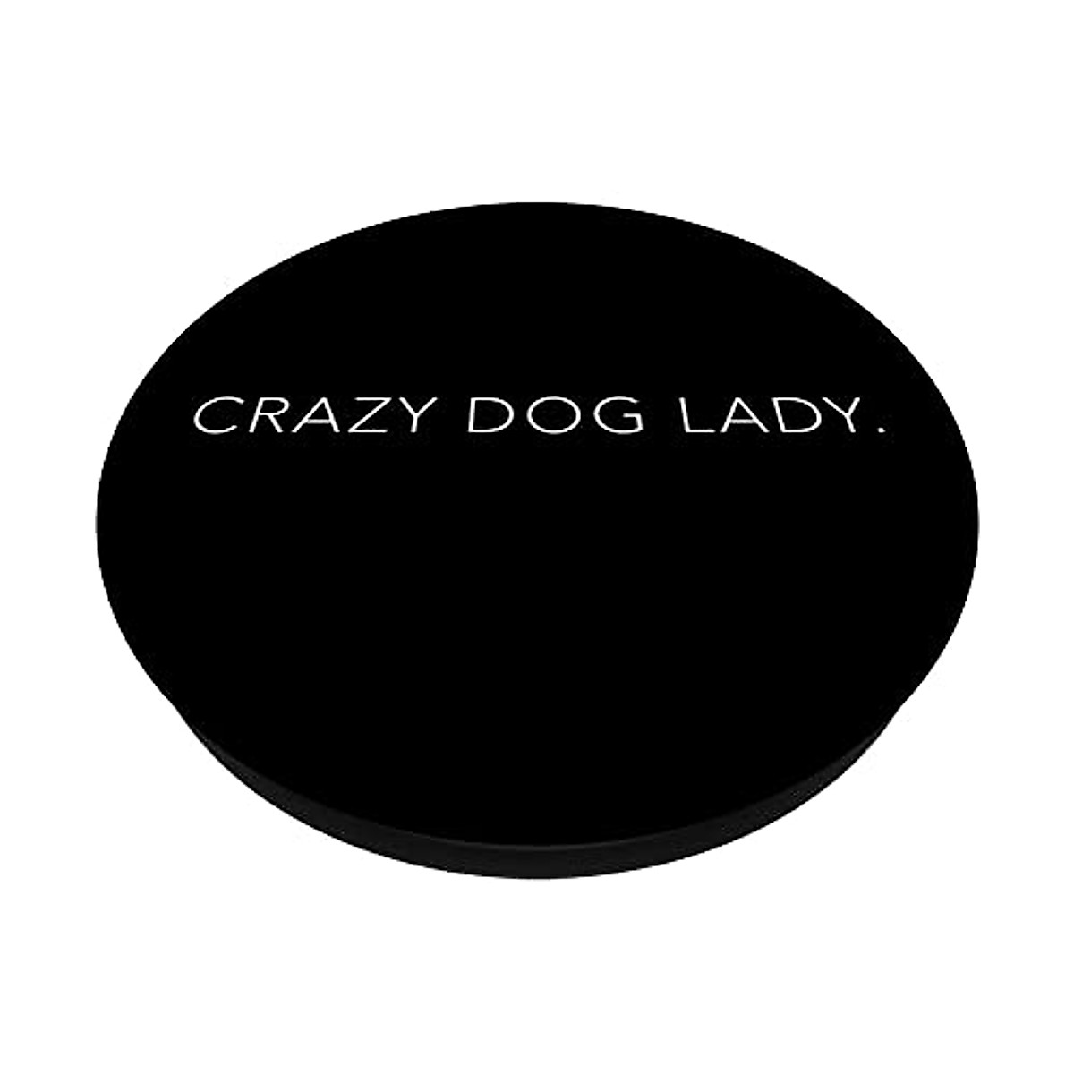 Funny Rescue Dog Lover, Crazy Dog Lady, Dog Mom PopSockets Swappable PopGrip