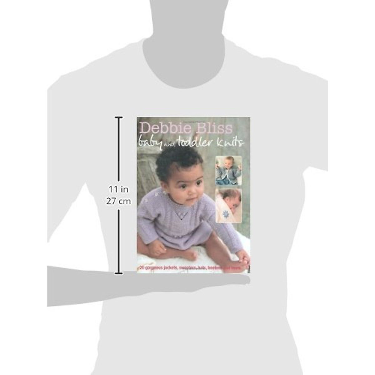 Debbie Bliss Baby and Toddler Knits: 20 gorgeous jackets, sweaters, hats, bootees and more