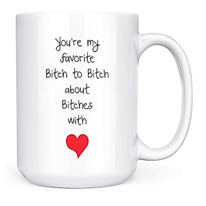 Artisan Owl You're My Favorite Bitch To Bitch About Bitches With 15oz Mug and I Fucking Miss You Bitch 17 oz Stemless Wine Glass