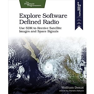 Explore Software Defined Radio: Use SDR to Receive Satellite Images and Space Signals
