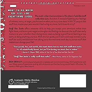 Stuff That Sucks: A Teen's Guide to Accepting What You Can't Change and Committing to What You Can (The Instant Help Solutions Series)
