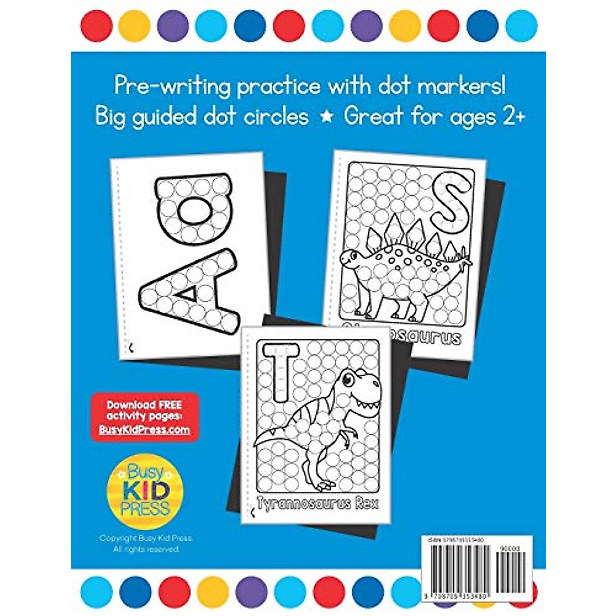 Dinosaurs ABC Dot Markers Activity Book: Easy Toddler and Preschool Kids Alphabet Paint Dauber Big Dot Coloring Ages 2-4
