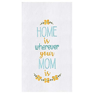 C&F 2 Piece Embroidered Mother's Day Kitchen Towel Set, Home is Wherever Your Mom is Towel and If Mother's were Flowers, I'd Pick You Flour Sack Towel