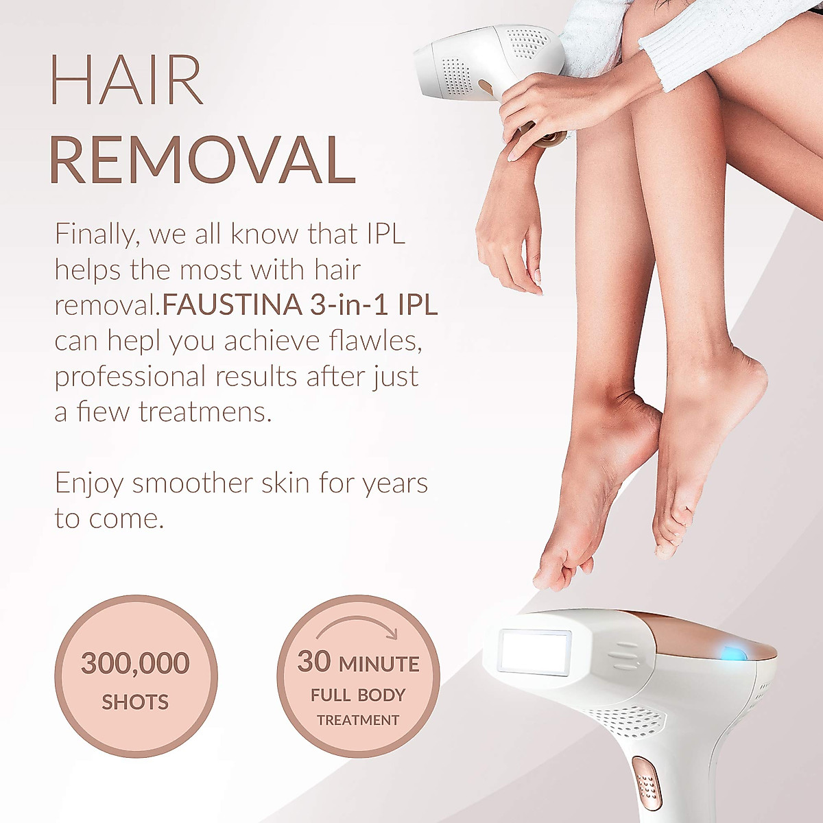 FAUSTINA 3-in-1 IPL (3 Lamps 1,500,000 Shots) Hair Removal, Skin Rejuvenation, and Acne Clearance Device - Completely Painless - Full Results After 3-7 Treatments - Free Pouch & Sunglasses.