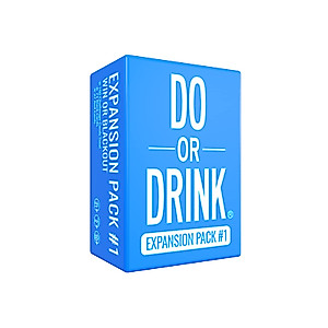 Do or Drink - Card Game - Expansion Pack #1 - Party Game - Dares for College, Camping and 21st Birthday Parties