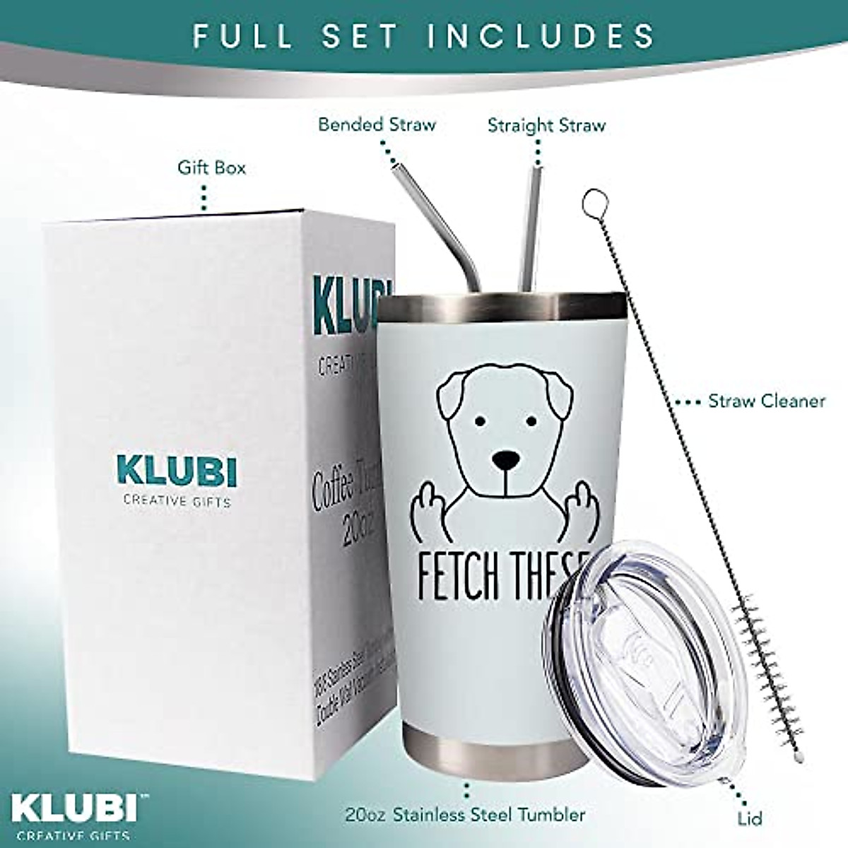 Gifts for Dog Lovers Funny - Fetch These 20oz Travel Coffee Mug/Tumbler - Funny and Unique Gift Idea for Dog Lovers, Dog Dad, Mom, Men, Women, This, Owners, Fathers Day