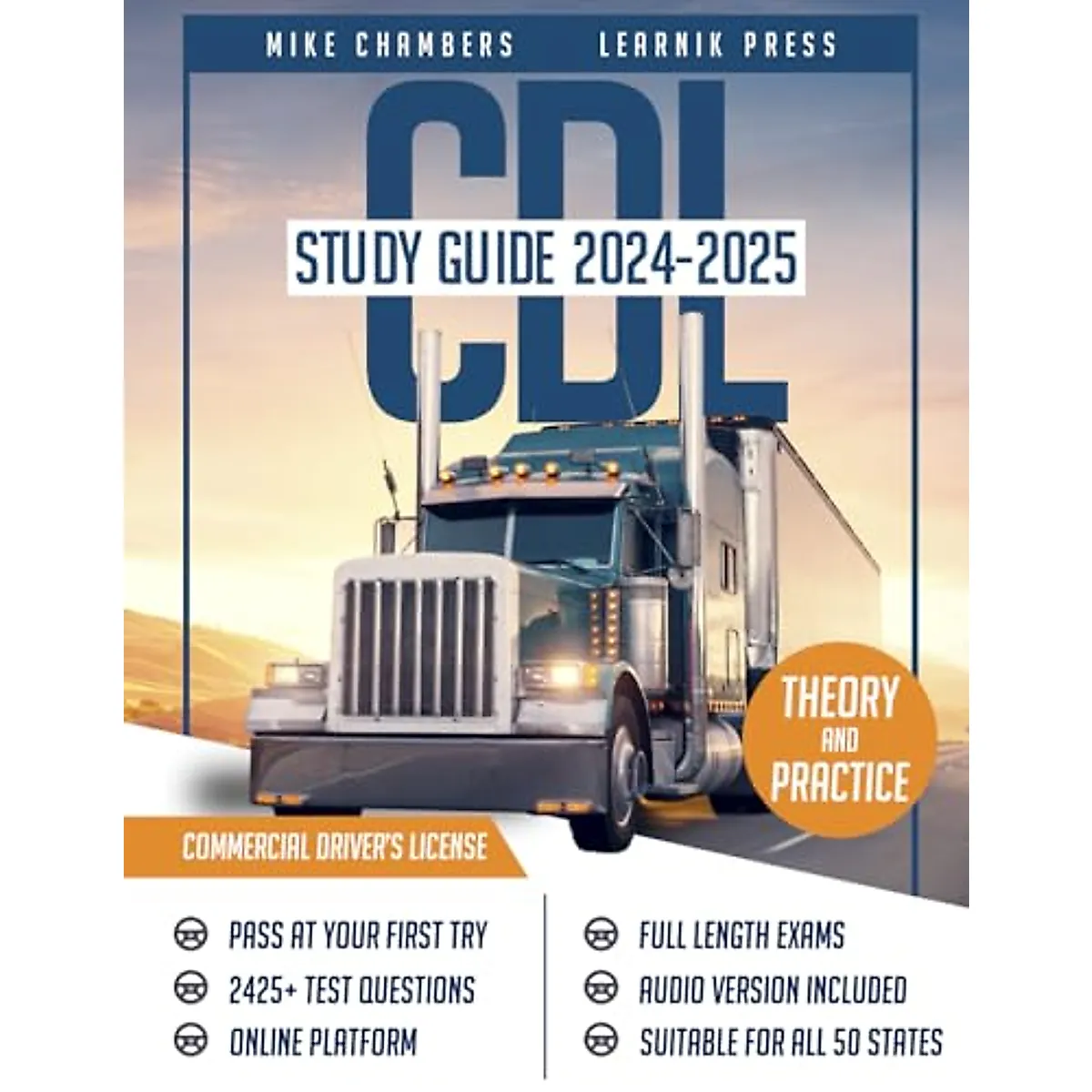 CDL Study Guide 2024-2025: Exam Prep Book with 2425+ Questions and Explained Answers to Pass the Commercial Driver’s License Exam on your First Attempt (Full Length Exams for All Classes) 2nd Edition