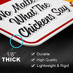 Bigtime Signs Keep Gate Closed - No Matter What The Chicken Say | PVC Chicken Decor 9x12''-Christmas Chicken Yard Decorations Chicken Coop Accessories-Chicken Gifts for Chicken Lovers