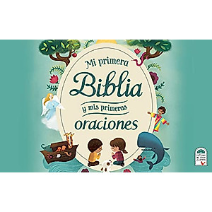Mi Primera Biblia y Mis Primeras Oraciones / My First Bible and Prayers Padded Treasury (Spanish Language), Ages 3-8 (en español) (Little Sunbeams) (Spanish Edition)