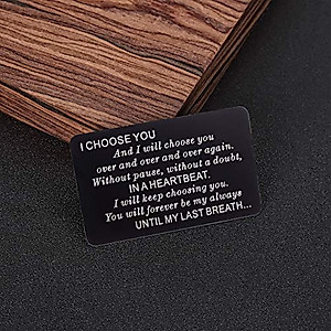 Personalized Engraved Wallet Insert for Men Husband Boyfriend - I Choose You - Romantic Custom Love Note Metal Cards for Him from Wife Girlfriend for Birthday Valentines Christmas Anniversary Day