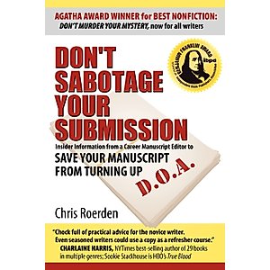 Don't Sabotage Your Submission: Save Your Manuscript from Turning Up D.O.A.