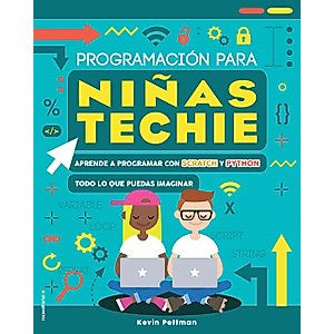 Coding - Programación para niñas Techie / You Can Code (Spanish Edition)