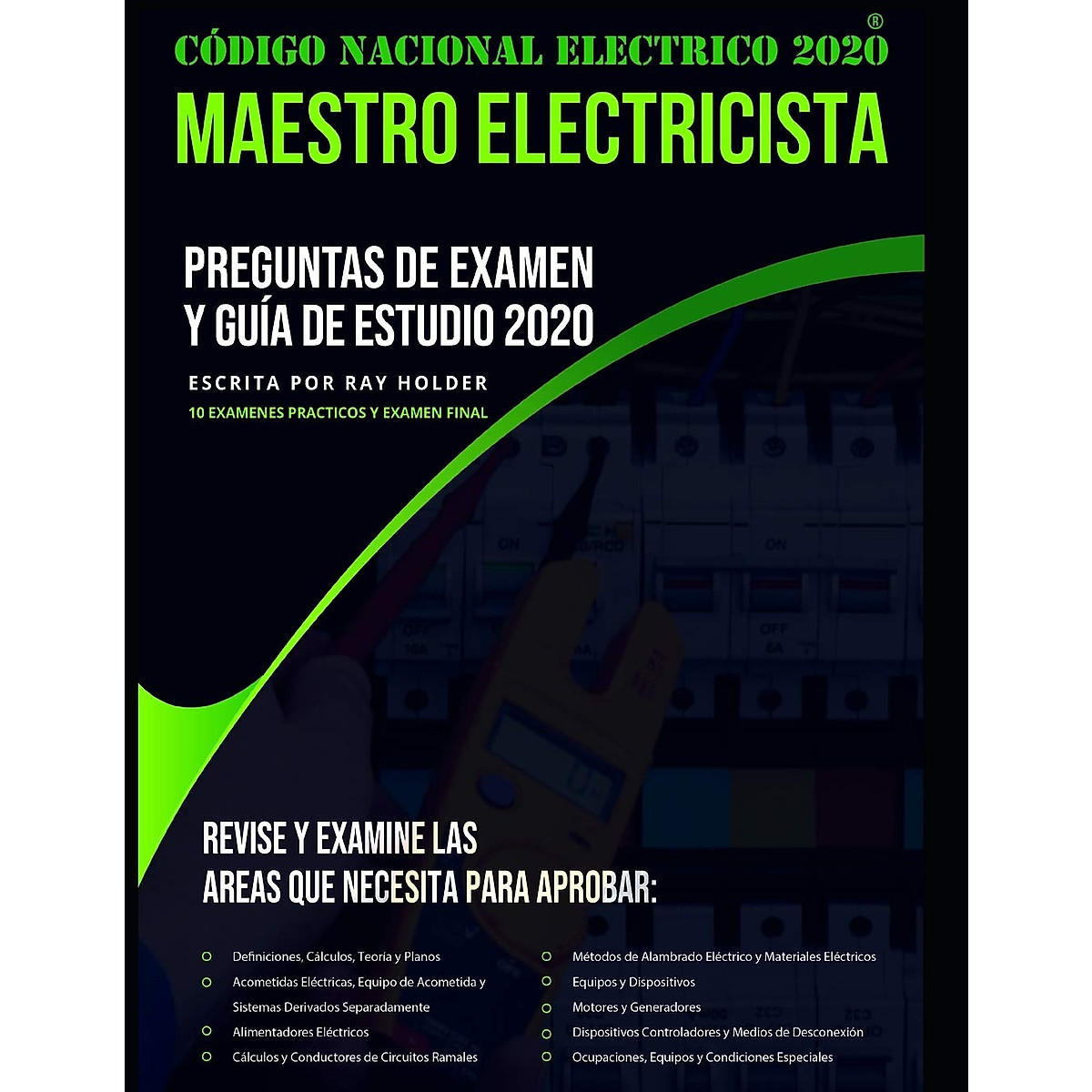 CÓDIGO NACIONAL ELECTRICO 2020 MAESTRO ELECTRICISTA: PREGUNTAS DE EXAMEN Y GUÍA DE ESTUDIO 2020