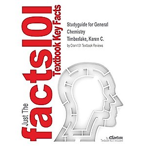 Studyguide for General Chemistry by Timberlake, Karen C., ISBN 9780321967466