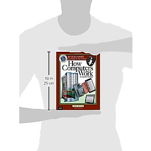 How Computers Work: The Evolution of Technology, 10th Edition