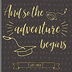 And so the adventure begins: Graduation Guestbook Gray, a keepsake memory book to treasure forever, (fill in advice & wishes cards style.)