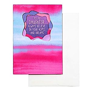 Blue Mountain Arts Daughter Card (To My Daughter… Always Believe In Your Hopes and Dreams) Sweet Birthday, Graduation, or “I Love You” Card From a Mom or Dad, by Ashley Rice, 4.9” x 6.9”