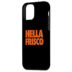 iPhone 12 mini Hella Frisco Shirt, I hella love Frisco, 415 San Francisco Case