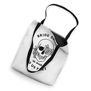 Cute Bridesmaid Bachelorette Party Bride or Die Skull Tote Bag