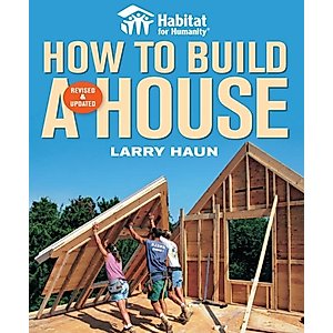 Habitat for Humanity How to Build a House Revised & Updated(Habitat for Humanity)