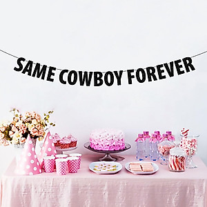 Same Cowboy Forever Banner, Black Glitter Nashville Engagement Bridal Shower Party Sign, Country Western Bachelorette Party Decorations