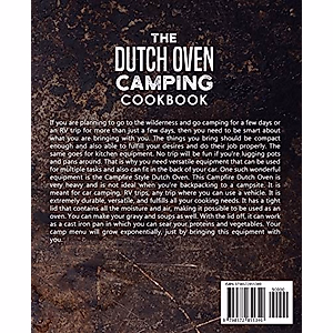 The Dutch Oven Camping Cookbook: Campfire Cookbook for Making Tasty Outdoor Recipes Including Breakfast, Soups, Meat, Fish, Vegetables, Desserts, and Etc.