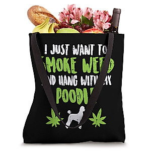 Smoke Weed Hang With Poodle Cannabis Dog Owner Stoner Gift Tote Bag
