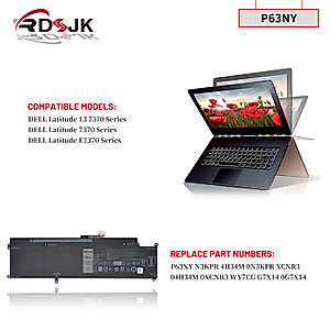 RDSJ P63NY Laptop Battery for Dell Latitude 13 7370 Latitude 7370 E7370 Series N3KPR 4H34M 0N3KPR XCNR3 04H34M 0XCNR3 WY7CG G7X14 0G7X14 MH25J 0WY7CG 7.6V 43Wh