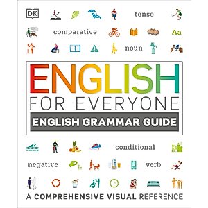 English for Everyone: English Grammar Guide: An ESL Beginner Reference Guide to English Grammar Rules