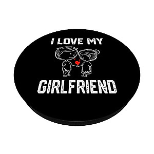 I love my Girlfriend PopSockets Swappable PopGrip