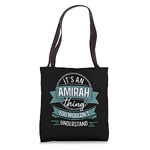 It's An Amirah Thing You Wouldn't Understand, First Name Tote Bag