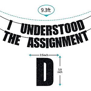 I Understood The Assignment Banner, I am Done / Congrats Grad Bunting Sign, Class of 2023 Graduation Party Decoration Supplies, Black Glitter