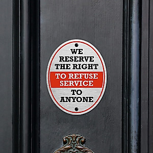 SmartSign 5 x 4 inch “We Reserve The Right To Refuse Service To Anyone” Diamond Plate Sign with Foam Tape & Holes, Matte Finish, 32 mil Anodized Aluminum, Red, Black and White, Made in USA