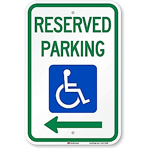 "Reserved Parking" Federal Handicap Parking Sign with Left Arrow By SmartSign | 12" x 18" 3M Engineer Grade Reflective Aluminum