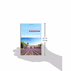 France - Culture Smart!: The Essential Guide to Customs & Culture